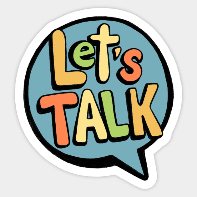 Let's Talk - Lets Talk - Sticker | TeePublic